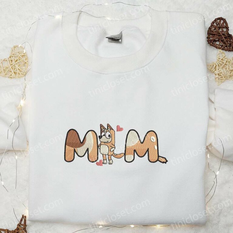 Chilli Heeler Mom Embroidered Shirt, Bluey Cartoon Embroidered Hoodie ...